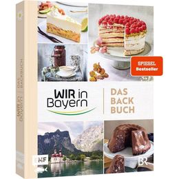 Wir in Bayern - Das Backbuch