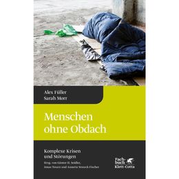 Menschen ohne Obdach (Komplexe Krisen und St&ouml;rungen, Bd. 5)