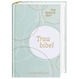 Gute Nachricht Bibel - Die Traubibel