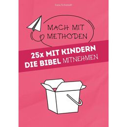 25x mit Kindern die Bibel mitnehmen