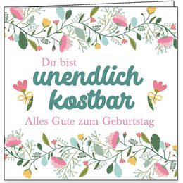 Du bist unendlich kostbar