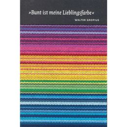 Bunt ist meine Lieblingsfarbe