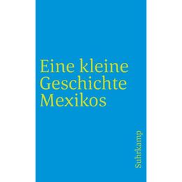 Eine kleine Geschichte Mexikos