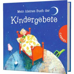 Mein kleines Buch der Kindergebete