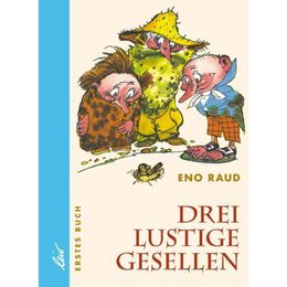 Drei lustige Gesellen. Erstes Buch