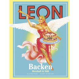 LEON Backen. Herzhaft und S&uuml;&szlig;