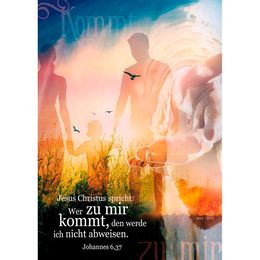 Wer zu mir kommt, den werde ich nicht abweisen.