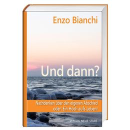 Und dann