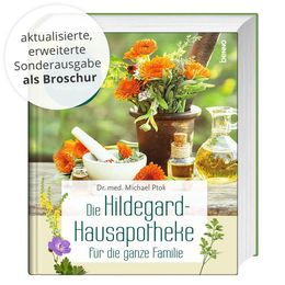 Die Hildegard-Hausapotheke f&uuml;r die ganze Familie