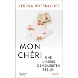 Mon Ch&eacute;ri und unsere demolierten Seelen