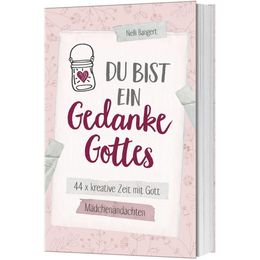 Du bist ein Gedanke Gottes
