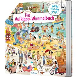 Esslinger Das Aufklapp-Wimmelbuch