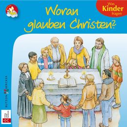 Woran glauben Christen? (1 St&uuml;ck)