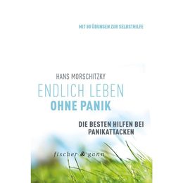 Endlich leben ohne Panik!