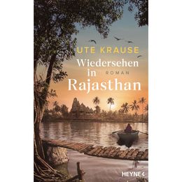 Heyne Verlag Wiedersehen in Rajasthan