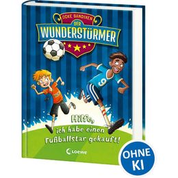 Der Wunderst&uuml;rmer 1 - Hilfe, ich habe einen Fu&szlig;ballstar gekauft!