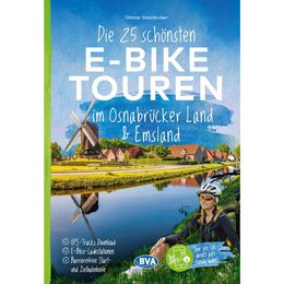 Die 25 sch&ouml;nsten E-Bike Touren im Osnabr&uuml;cker Land und im Emsland mit E-Bike Lad...