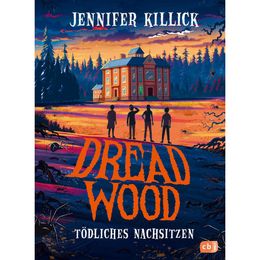 cbj Dread Wood. T&ouml;dliches Nachsitzen