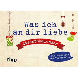 Riva Verlag Was ich an dir liebe - Adventskalender. Hardcover-Ausgabe