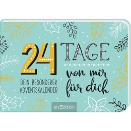 24 Tage von mir f&uuml;r dich