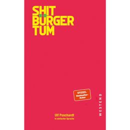 Shitb&uuml;rgertum. In einfacher Sprache