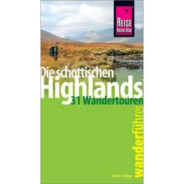 Reise Know-How Wanderf&uuml;hrer Die schottischen Highlands - 31 Wandertouren -
