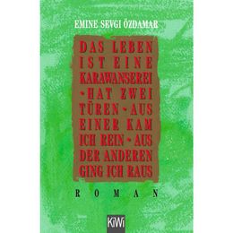 Das Leben ist eine Karawanserei, hat zwei T&uuml;ren, aus einer kam ich rein, aus der...