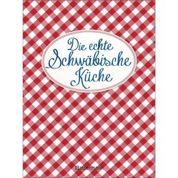 Die echte Schw&auml;bische K&uuml;che - Das nostalgische Kochbuch mit regionalen und tradi...