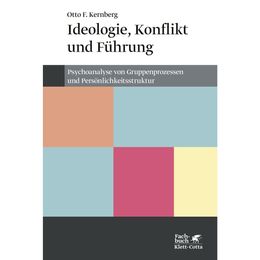 Ideologie, Konflikt und F&uuml;hrung