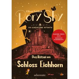 Rory Shy, der sch&uuml;chterne Detektiv - Das R&auml;tsel um Schloss Eichhorn: Ausgezeichn...