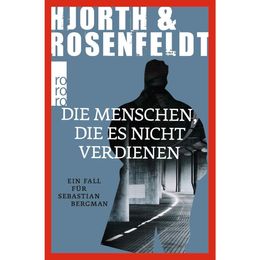 Die Menschen, die es nicht verdienen
