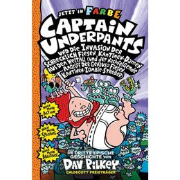 Captain Underpants Band 3 - Captain Underpants und die Invasion der schrecklich ...