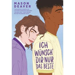 Ich w&uuml;nsch' dir nur das Beste