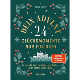 Dein Advent - 24 Gl&uuml;cksmomente nur f&uuml;r dich