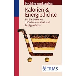 Trias Richtig einkaufen: Kalorien & Energiedichte