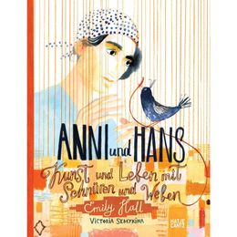 Anni und Hans. Kunst und Leben mit Schn&uuml;ren und Weben