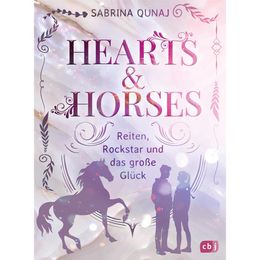 cbj Hearts & Horses - Reiten, Rockstar und das gro&szlig;e Gl&uuml;ck