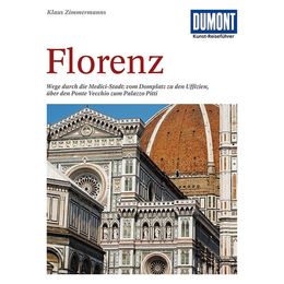 DuMont Kunst-Reisef&uuml;hrer Florenz