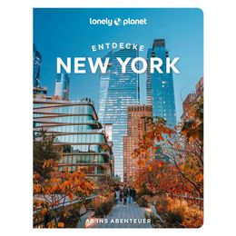 LONELY PLANET Reisef&uuml;hrer Entdecke New York