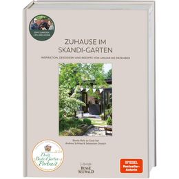 Zuhause im Skandi-Garten. Inspiration, Dekoideen und Rezepte von Januar bis Deze...