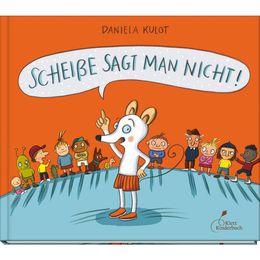Klett Kinderbuch Schei&szlig;e sagt man nicht!