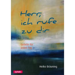 Herr, ich rufe zu dir