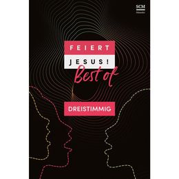 Feiert Jesus! Best of - dreistimmig