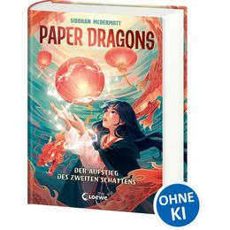 Paper Dragons (Band 1) - Der Aufstieg des Zweiten Schattens