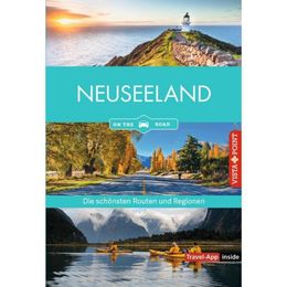 Neuseeland - Die sch&ouml;nsten Reiseregionen und Routen