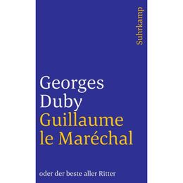 Guillaume le Mar&eacute;chal oder der beste aller Ritter