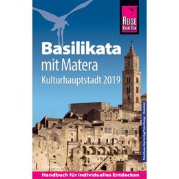 Reise Know-How Reisef&uuml;hrer Basilikata mit Matera (Kulturhauptstadt 2019)
