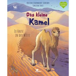 Das kleine Kamel - Zu Hause in der W&uuml;ste