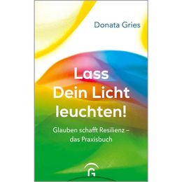 G&uuml;tersloher Verlagshaus Lass Dein Licht leuchten!
