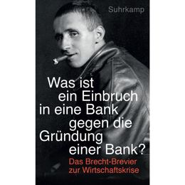 "Was ist ein Einbruch in eine Bank gegen die Gr&uuml;ndung einer Bank?"
